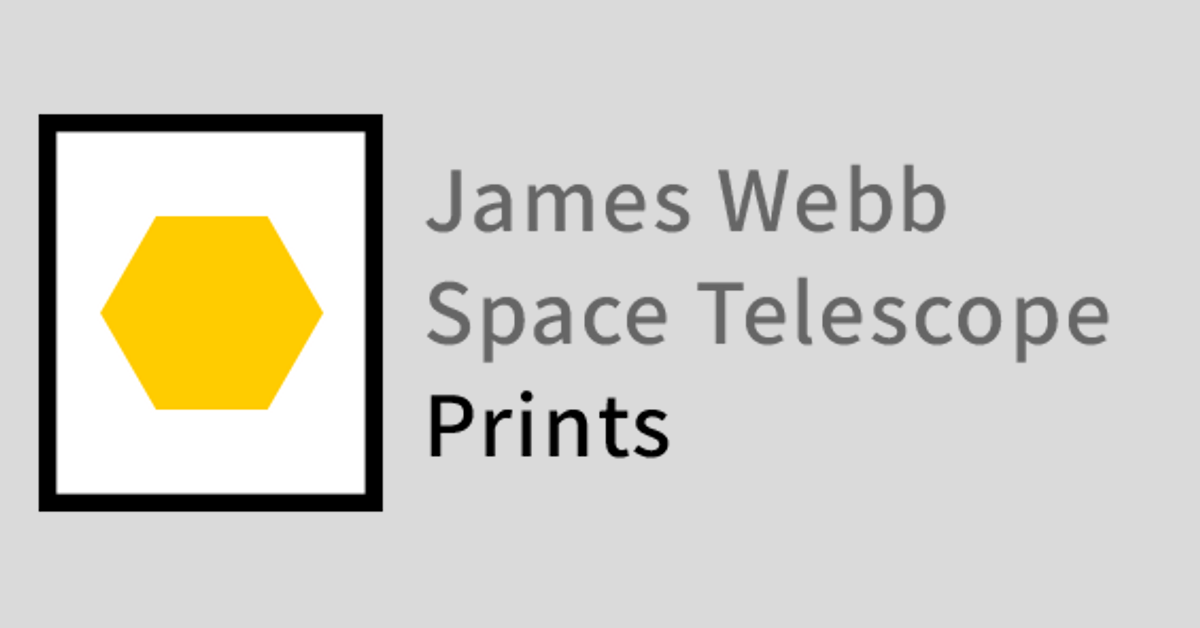 James Webb Space Telescope Prints